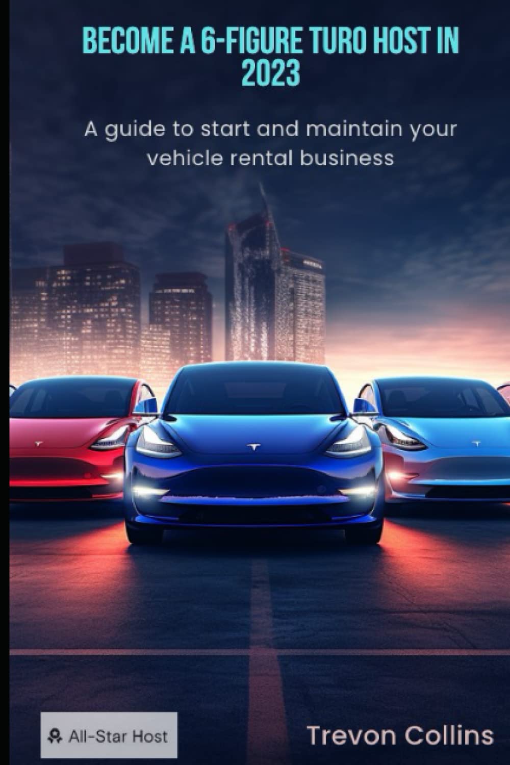 Become a 6-Figure Host on Turo in 2023: A guide to start and maintain ...