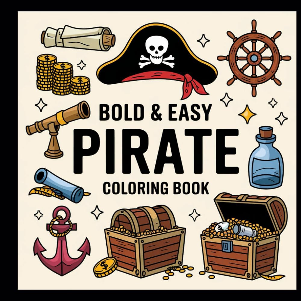 Amazon.com: Bold and Easy Pirate Coloring Book: Featuring 40 Big and ...