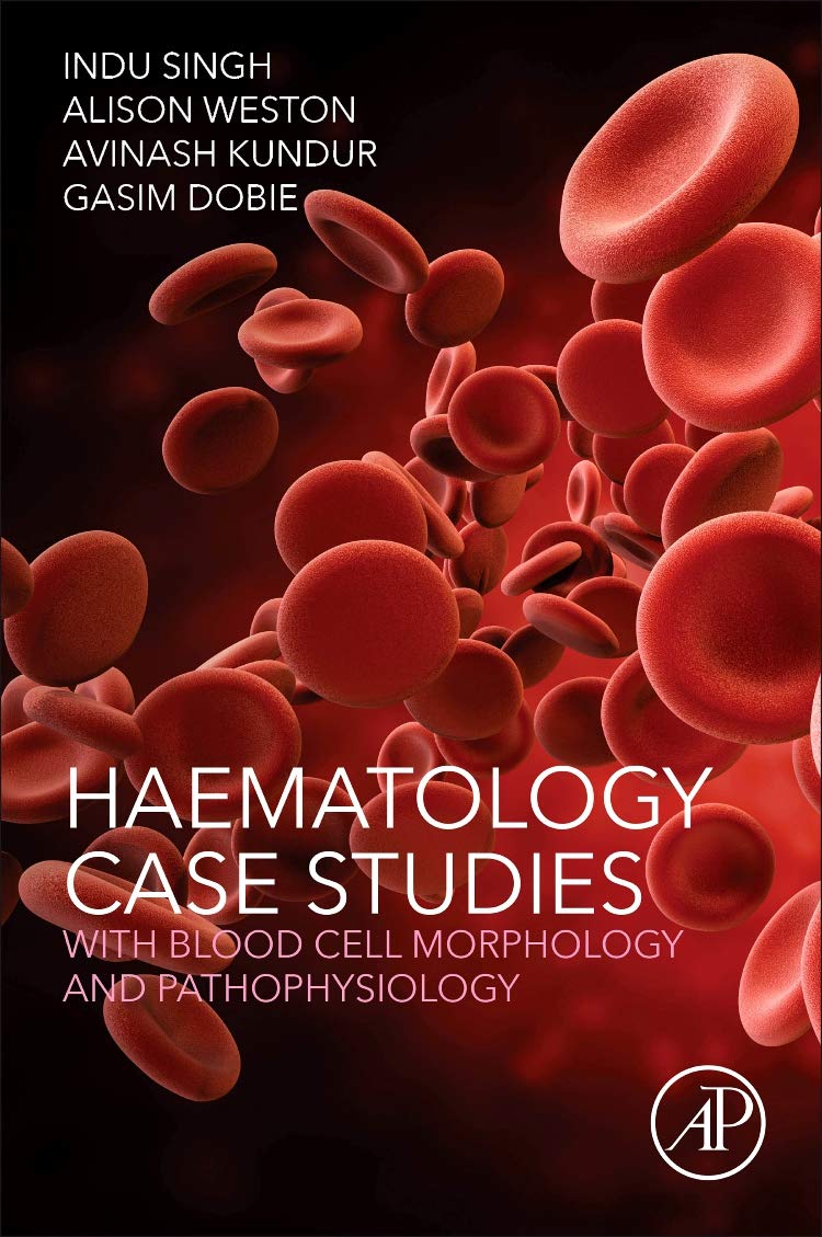 Haematology Case Studies with Blood Cell Morphology and Pathophysiology ...