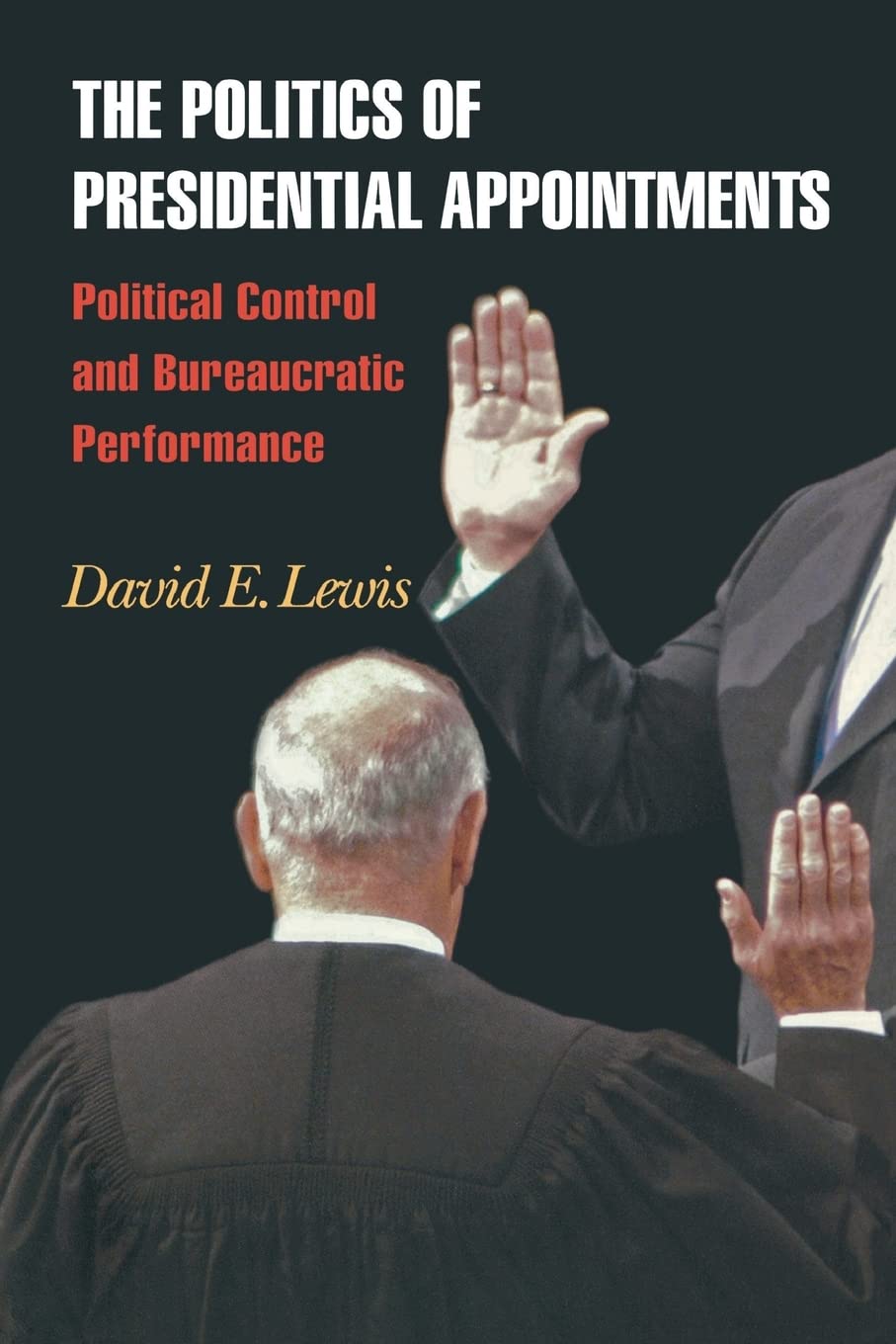 Amazon | The Politics of Presidential Appointments | Lewis, David E ...