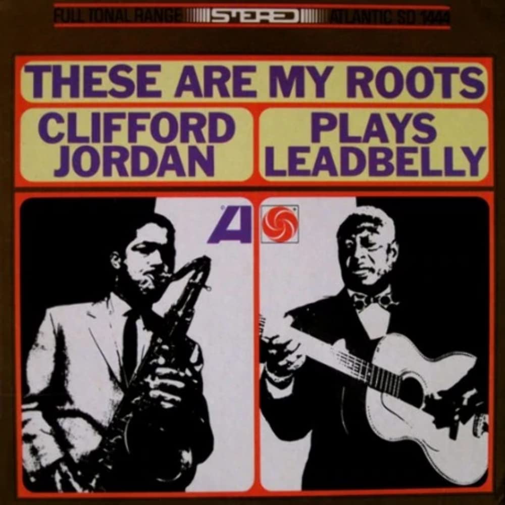Amazon.com: These Are My Roots: Clifford Jordan Plays Leadbelly: CDs ...