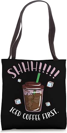 Amazon.com: Iced Coffee First Iced Coffee Lover Cold Brew Tote Bag ...