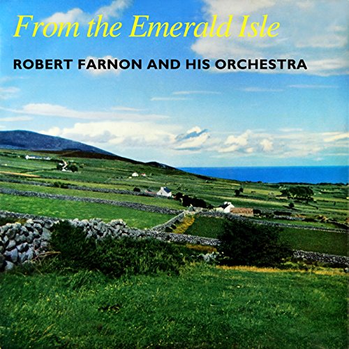 From The Emerald Isle [Explicit] di Robert Farnon & His Orchestra su ...