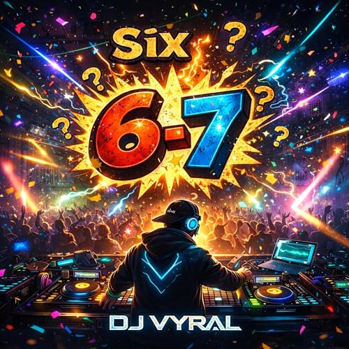 HIT THEM WIT A 6 7 (Six Seven Meme) by DJ VYRAL on Amazon Prime Music