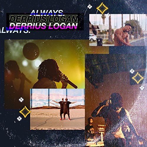 Always. by Derrius Logan on Amazon Music - Amazon.com