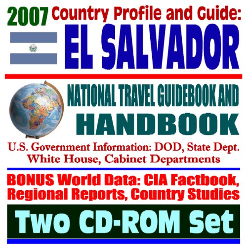2007 Country Profile and Guide to El Salvador - National Travel ...