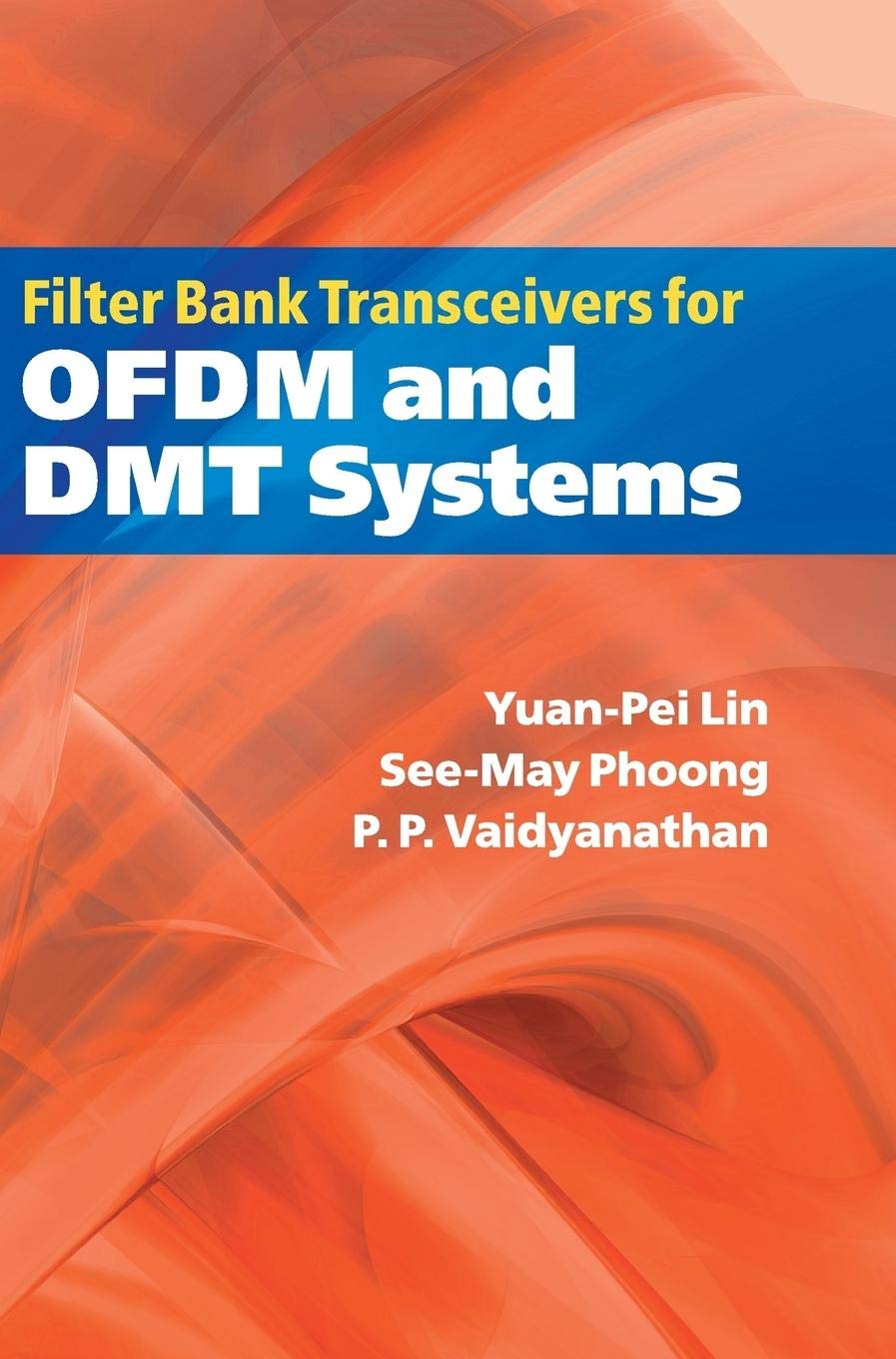 Amazon.com: Filter Bank Transceivers for OFDM and DMT Systems: 0001107002737: Lin, Yuan-Pei ...