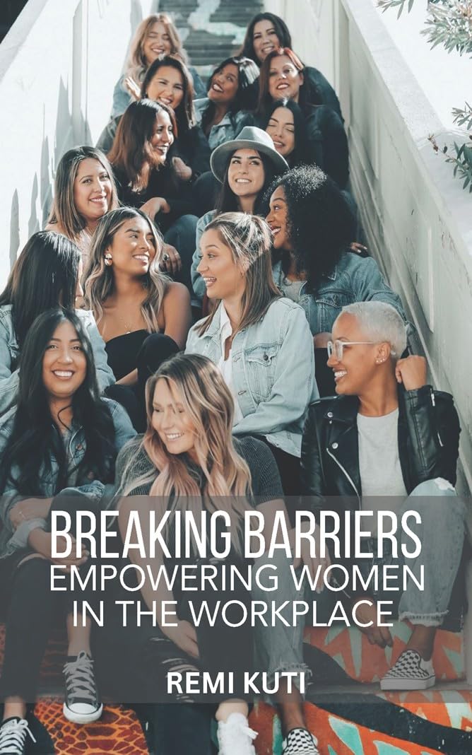 Amazon.com: Breaking Barriers Empowering Women In the Workplace ...