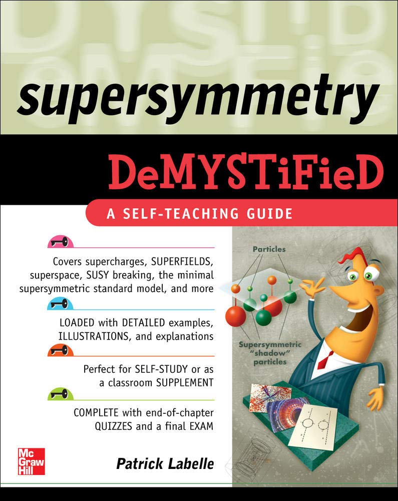 Supersymmetry DeMystiFied: Patrick Labelle: 9780071636414: Amazon.com ...