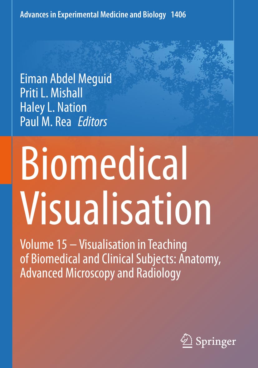 Biomedical Visualisation: Volume 15 ‒ Visualisation in Teaching of ...
