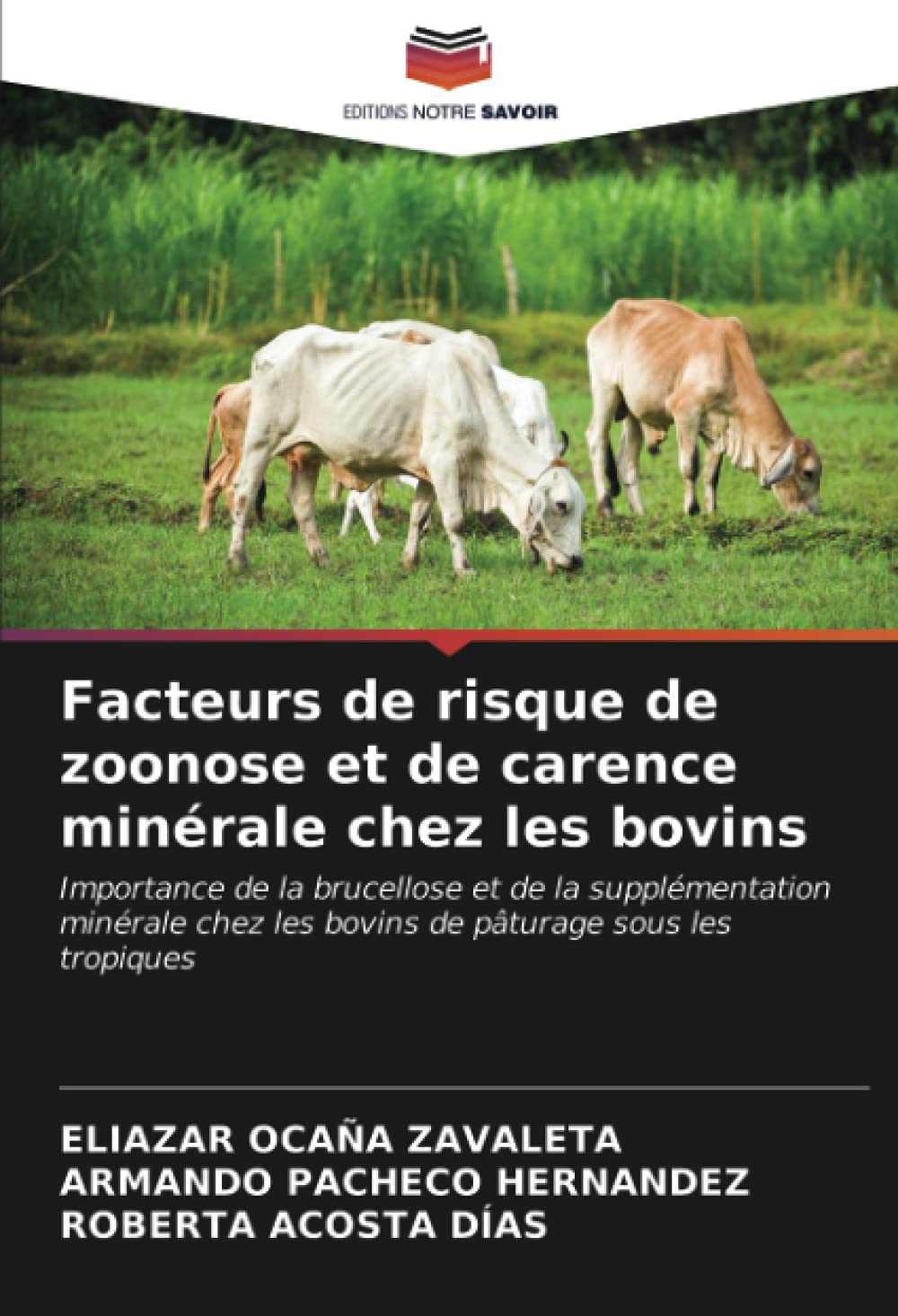 Buy Facteurs de risque de zoonose et de carence minérale chez les bovins: Importance de la ...