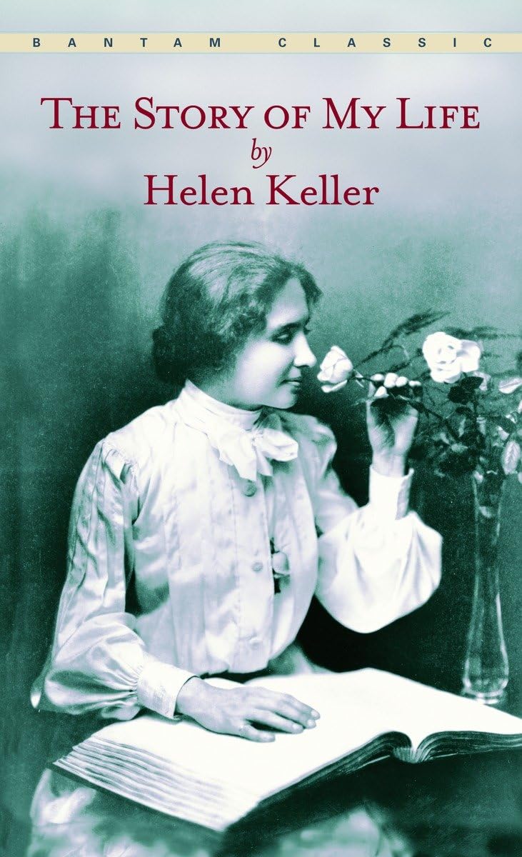 The Story of My Life (Bantam Classic): Helen Keller: 9780553213874 ...