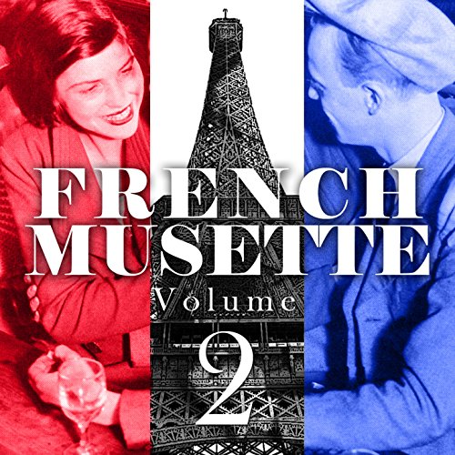 Amazon.co.jp: French Musette, Vol. 2 : VARIOUS ARTISTS: デジタルミュージック