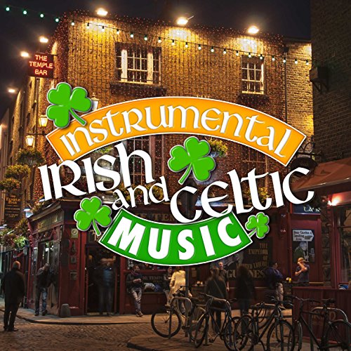Amazon.com: Instrumental Irish and Celtic Music : Instrumental Irish ...