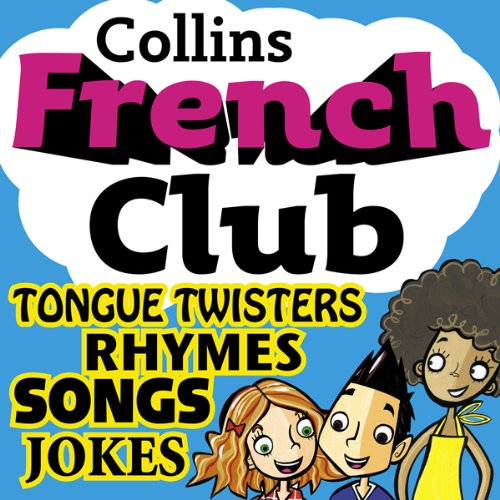 French Club for Kids: The fun way for children to learn French with ...