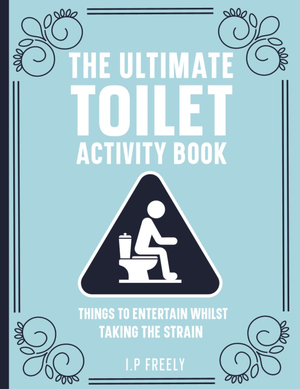 The Ultimate Toilet Activity Book: The perfect bathroom companion ...