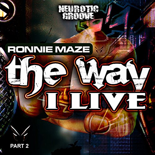 Amazon.com: The Way I Live, Pt. 2 : Ronnie Maze: Digital Music