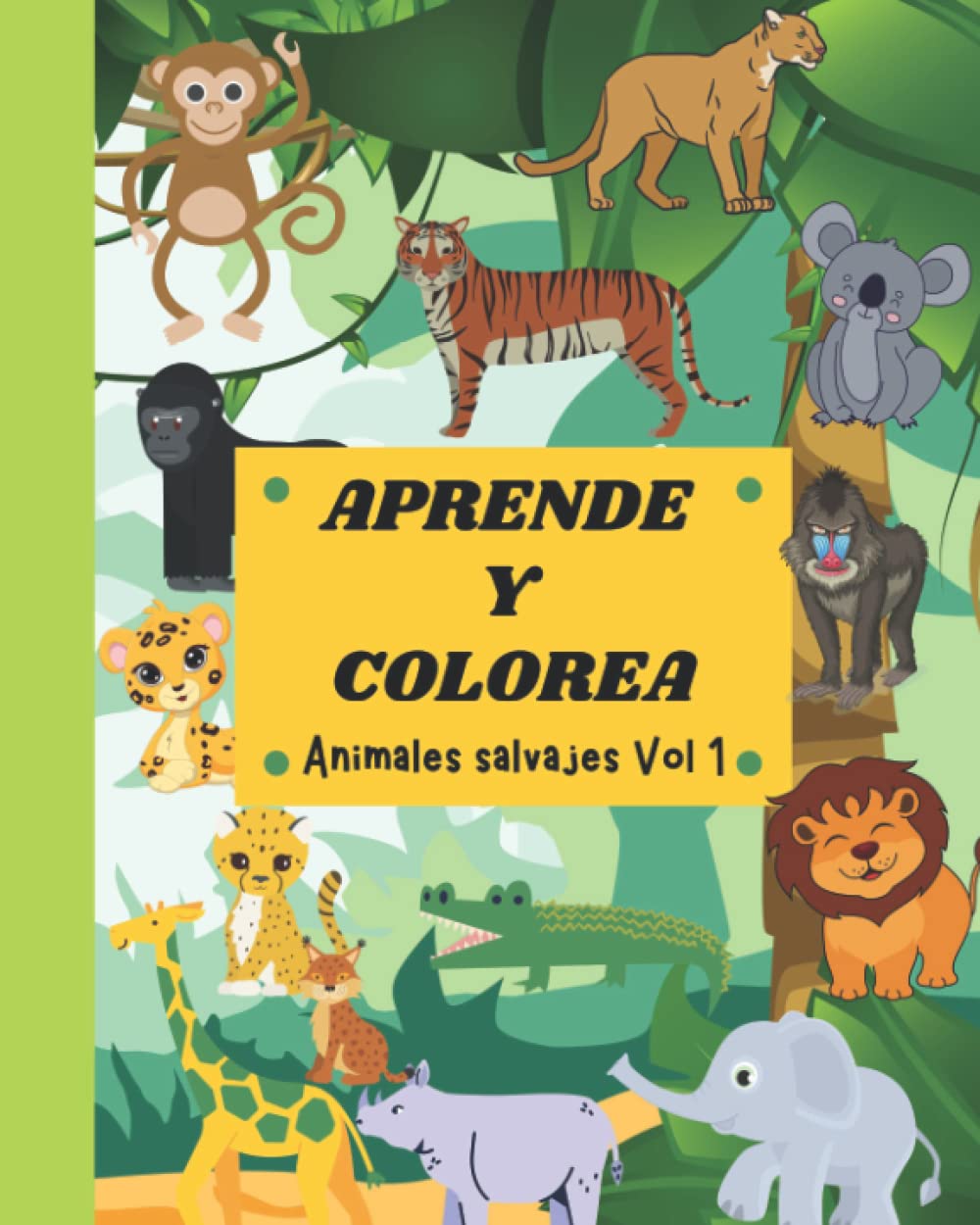 APRENDE Y COLOREA: Animales salvajes Vol 1 - libro de colorear ...