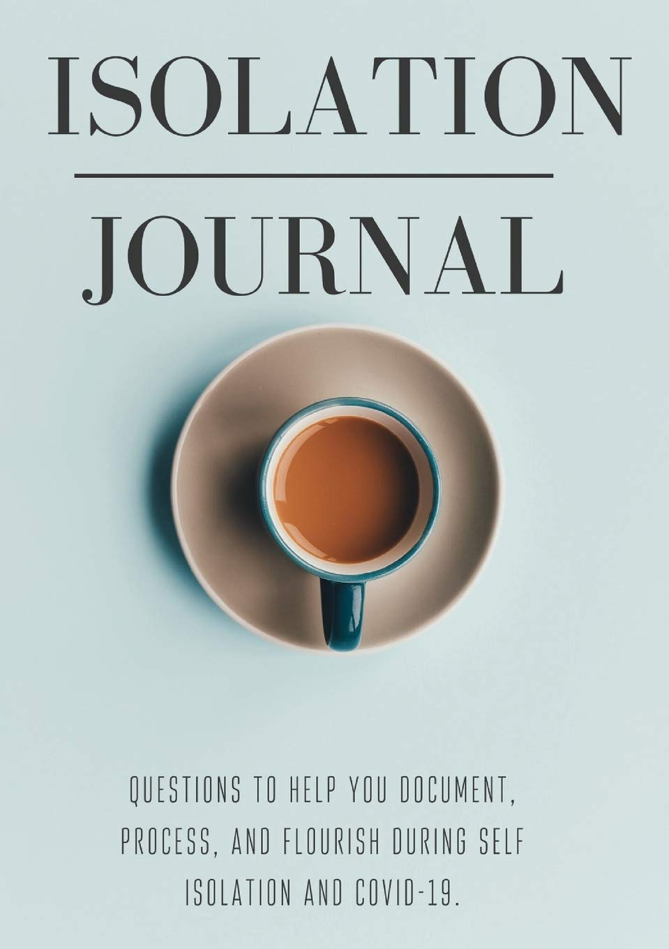 Amazon.com: Isolation Journal: 9780648073857: Chalk, Leila: Books