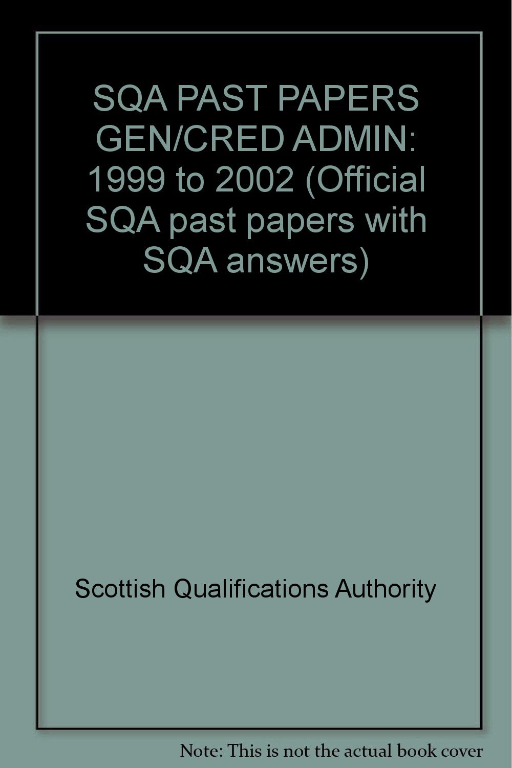 SQA Past Papers with Answers in Standard Grade G/C Administration: 2001 ...