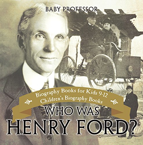 Who Was Henry Ford? - Biography Books for Kids 9-12 | Children's ...