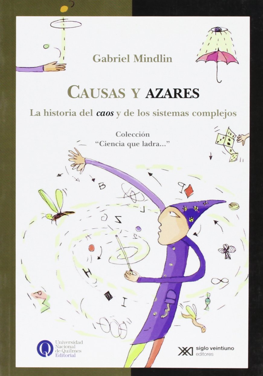 CAUSAS Y AZARES LA HISTORIA DEL CAOS Y DE LOS SISTEMAS : Midlin ...