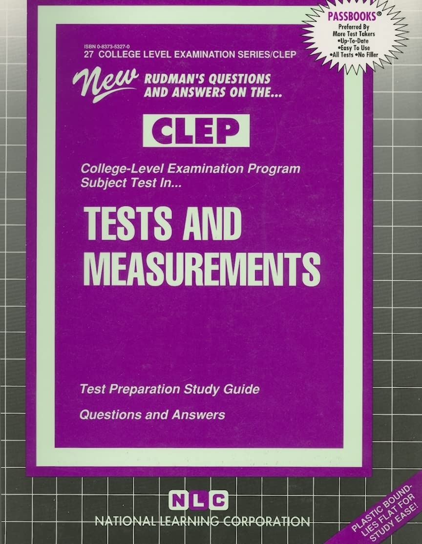 Tests and Measurements (COLLEGE LEVEL EXAMINATION SERIES (CLEP ...