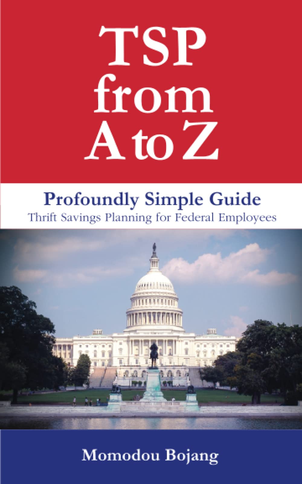 Buy TSP From A to Z: Profoundly Simple Guide Thrift Savings Planning ...