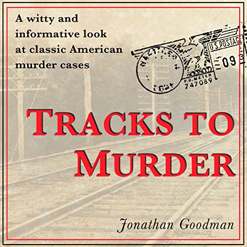 Amazon.com: Tracks to Murder (Audible Audio Edition): Jonathan Goodman ...