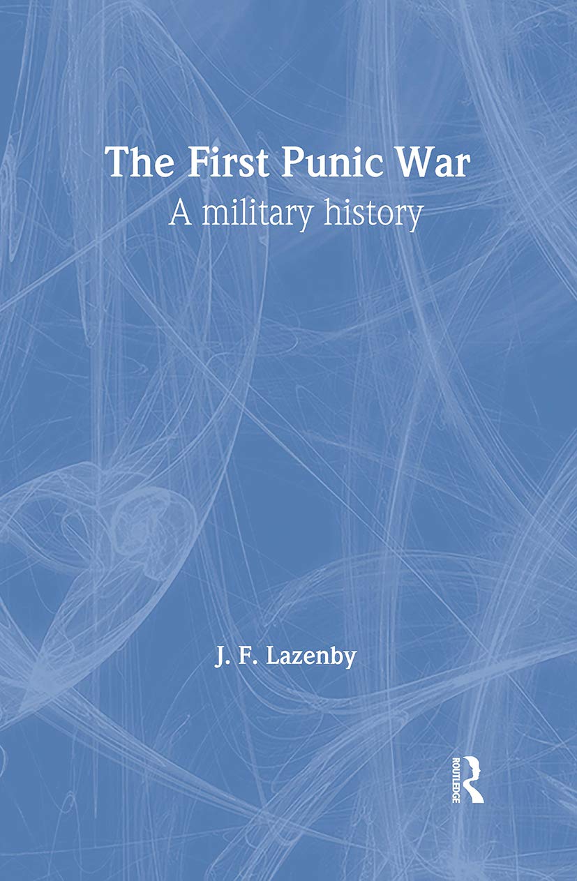 Amazon.com: The First Punic War: 9781857281354: Lazenby, John: Books