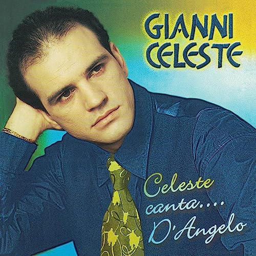 Amazon.com: Celeste canta.... D'Angelo : Gianni Celeste: Digital Music