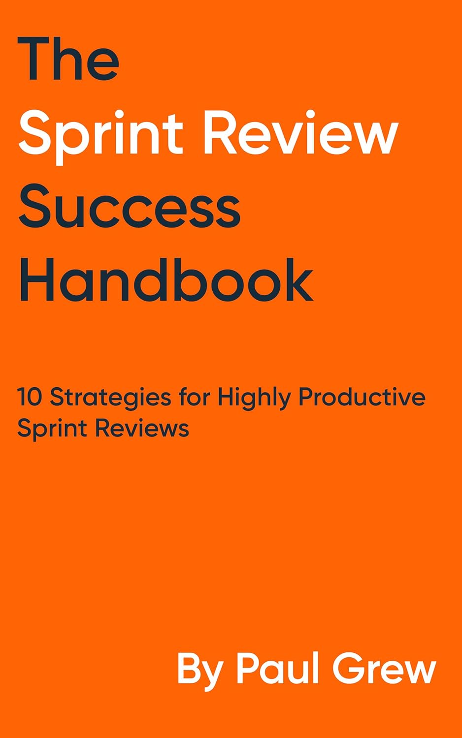 Amazon.com: The Sprint Review Success Handbook: 10 Strategies for ...