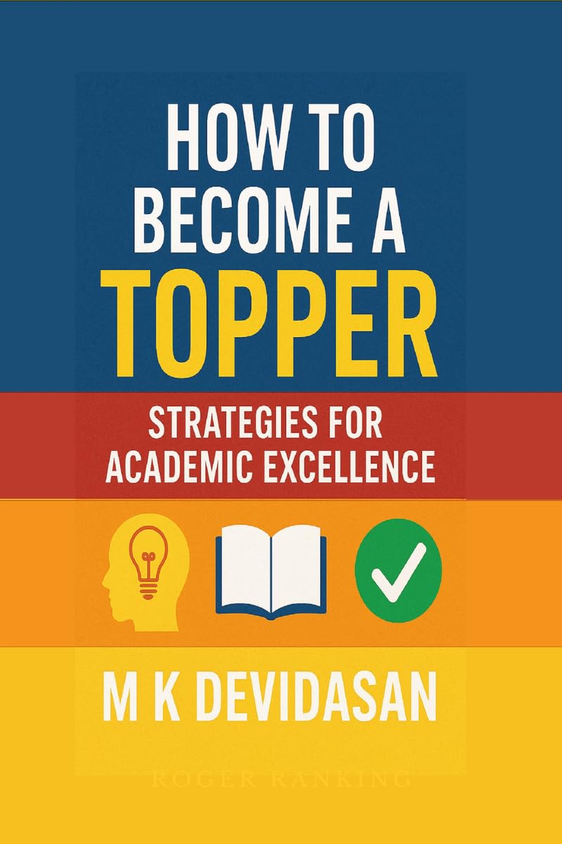 Buy How to Become a Topper: Strategies for Academic Excellence Book ...