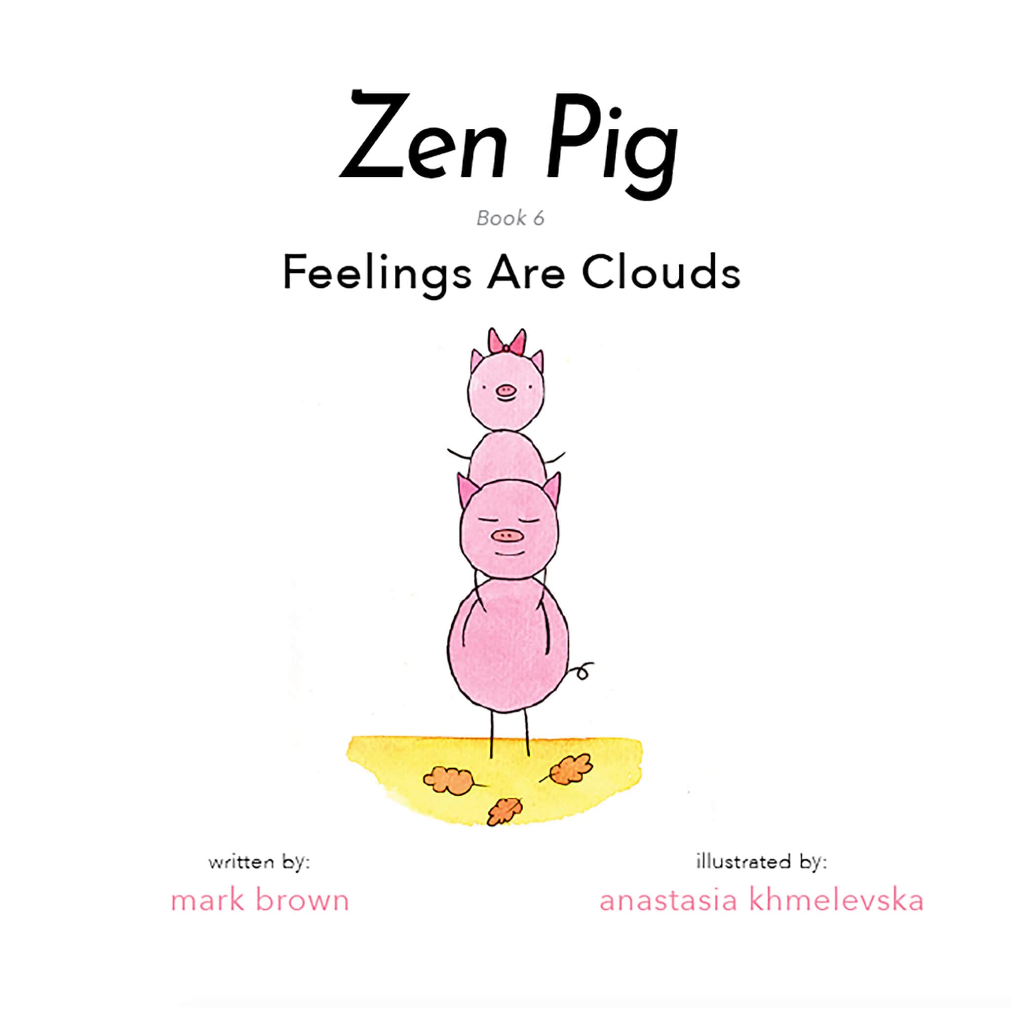 Zen Pig: Feelings Are Clouds - Emotional Books for Toddlers Ages 4-9 ...