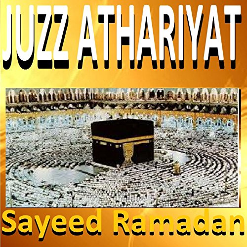 Play Juzz Athariyat (Quran) by Sayeed Ramadan on Amazon Music