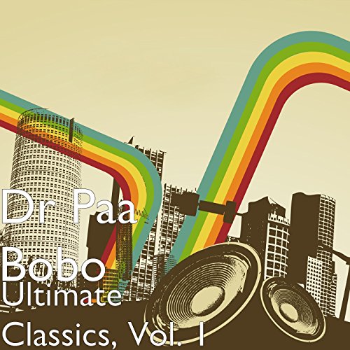 Amazon.co.jp: Ultimate Classics, Vol. 1 : Dr Paa Bobo: デジタルミュージック
