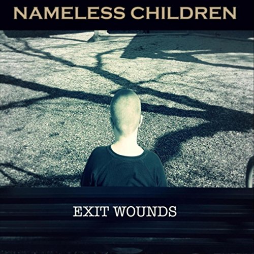 Écouter Exit Wounds par Nameless Children sur Amazon Music Unlimited