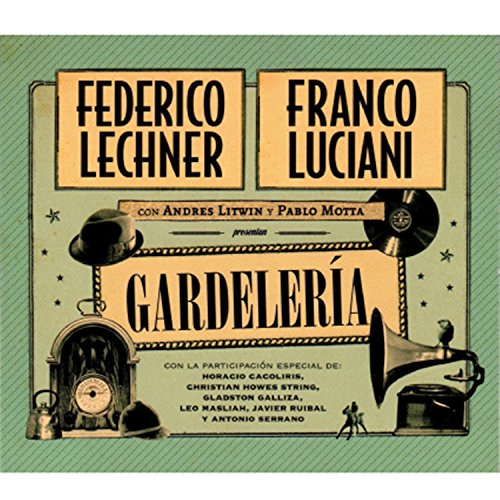 Amazon.com: Gardelería : Franco Luciani, Federico Lechner: Digital Music