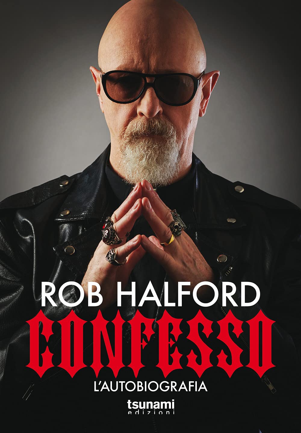 Confesso. L'autobiografia : Halford, Rob, Presti Danisi, Valeria ...