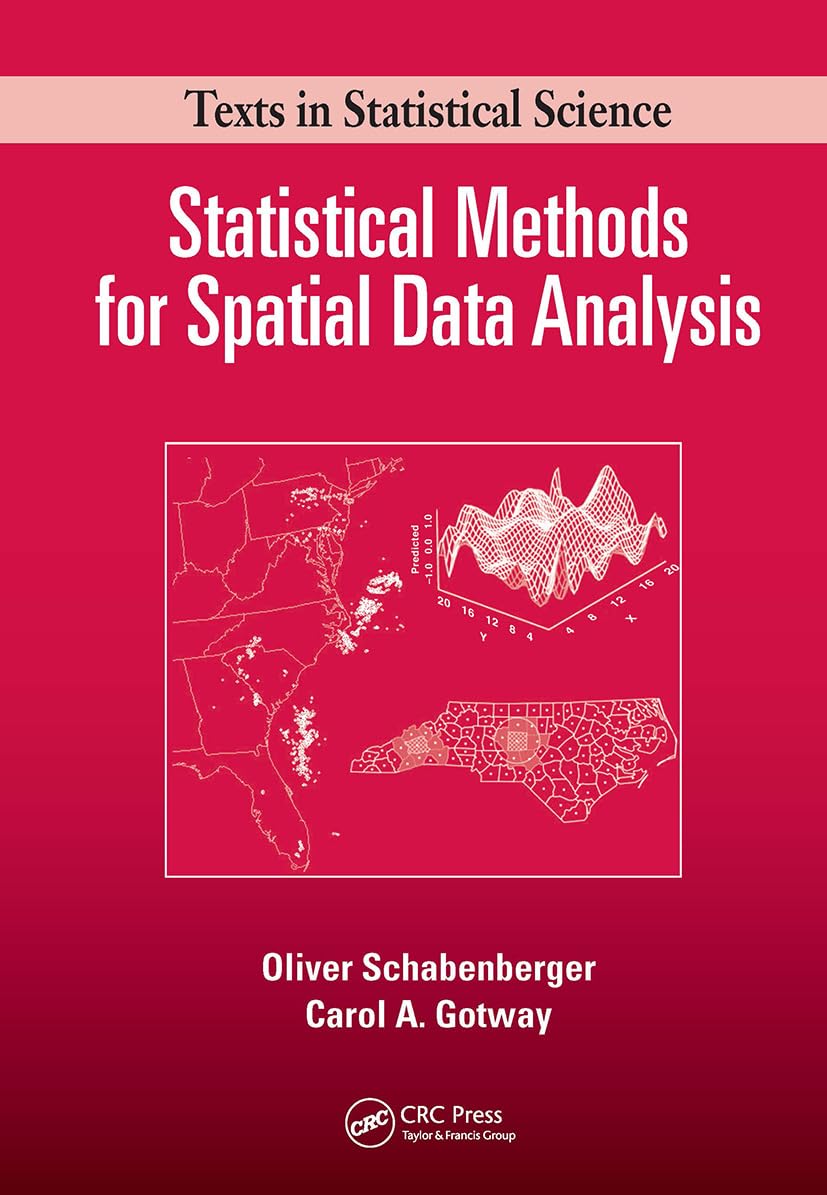 Statistical Methods for Spatial Data Analysis (Chapman & Hall/CRC Texts in Statistical Science ...