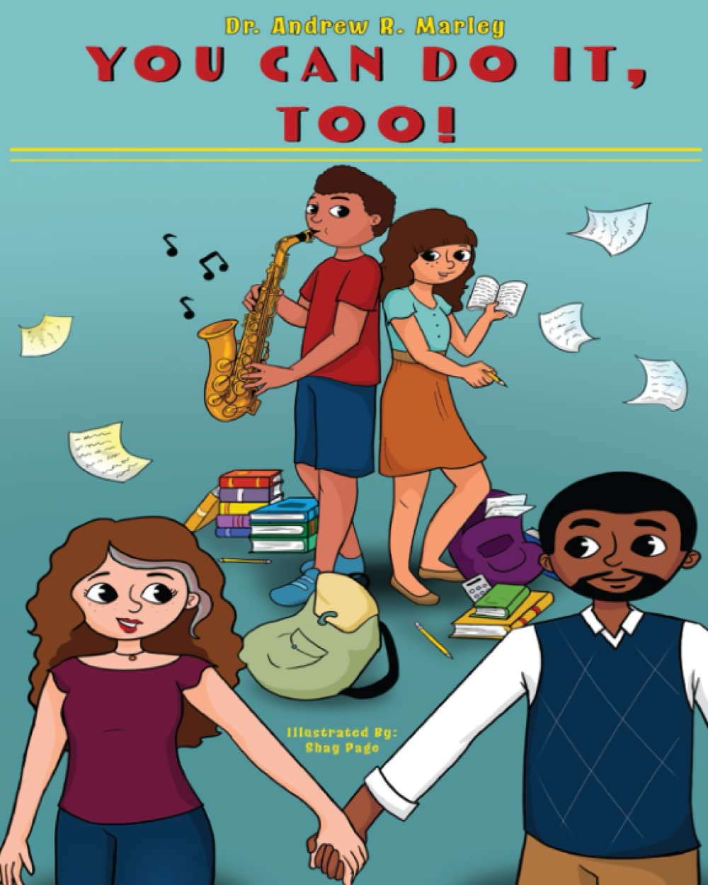 Amazon.com: You Can Do It, Too!: 9798986378305: Marley, Dr. Andrew R ...
