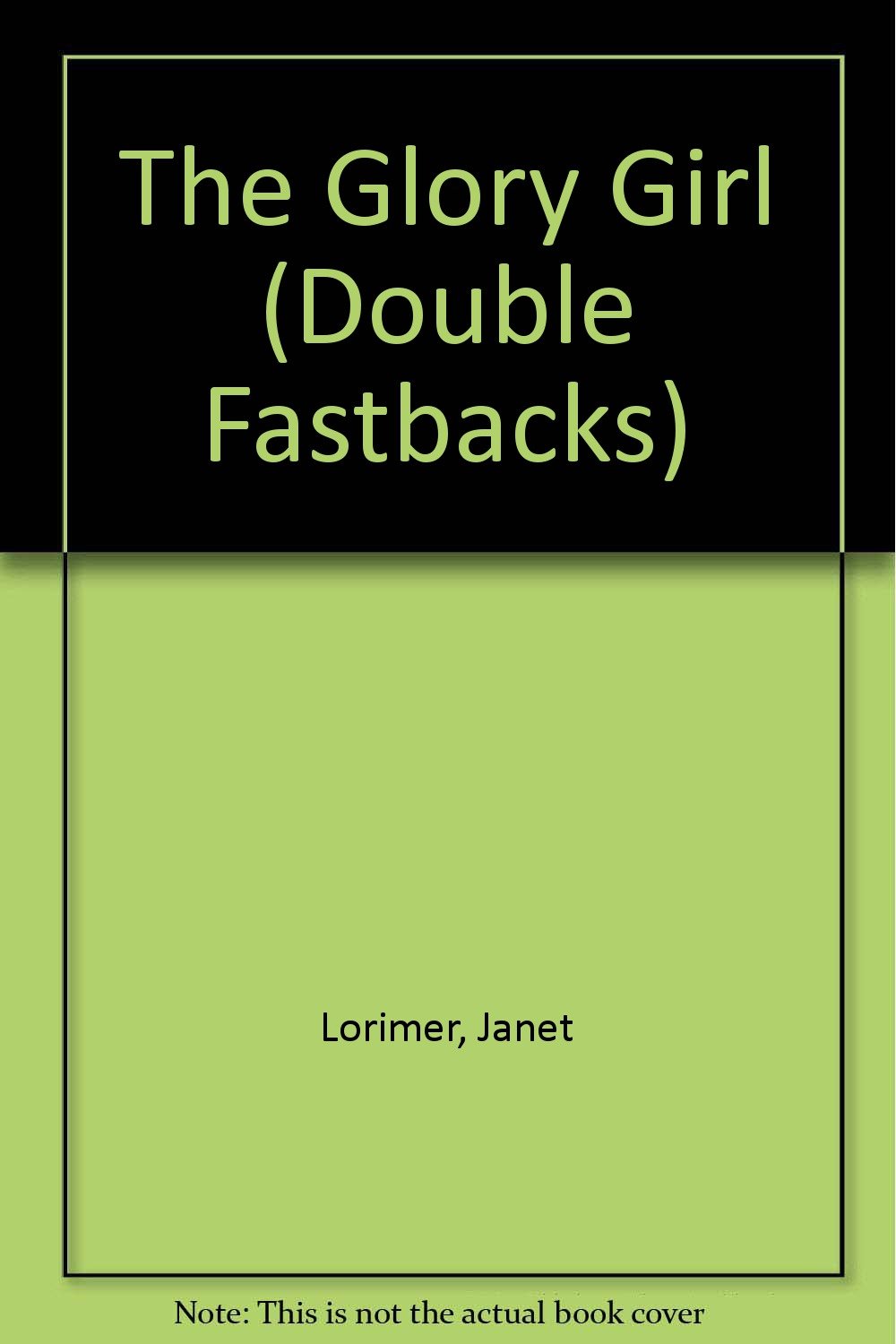 The Glory Girl (Double Fastbacks S.): Janet Lorimer: 9781855031357 ...