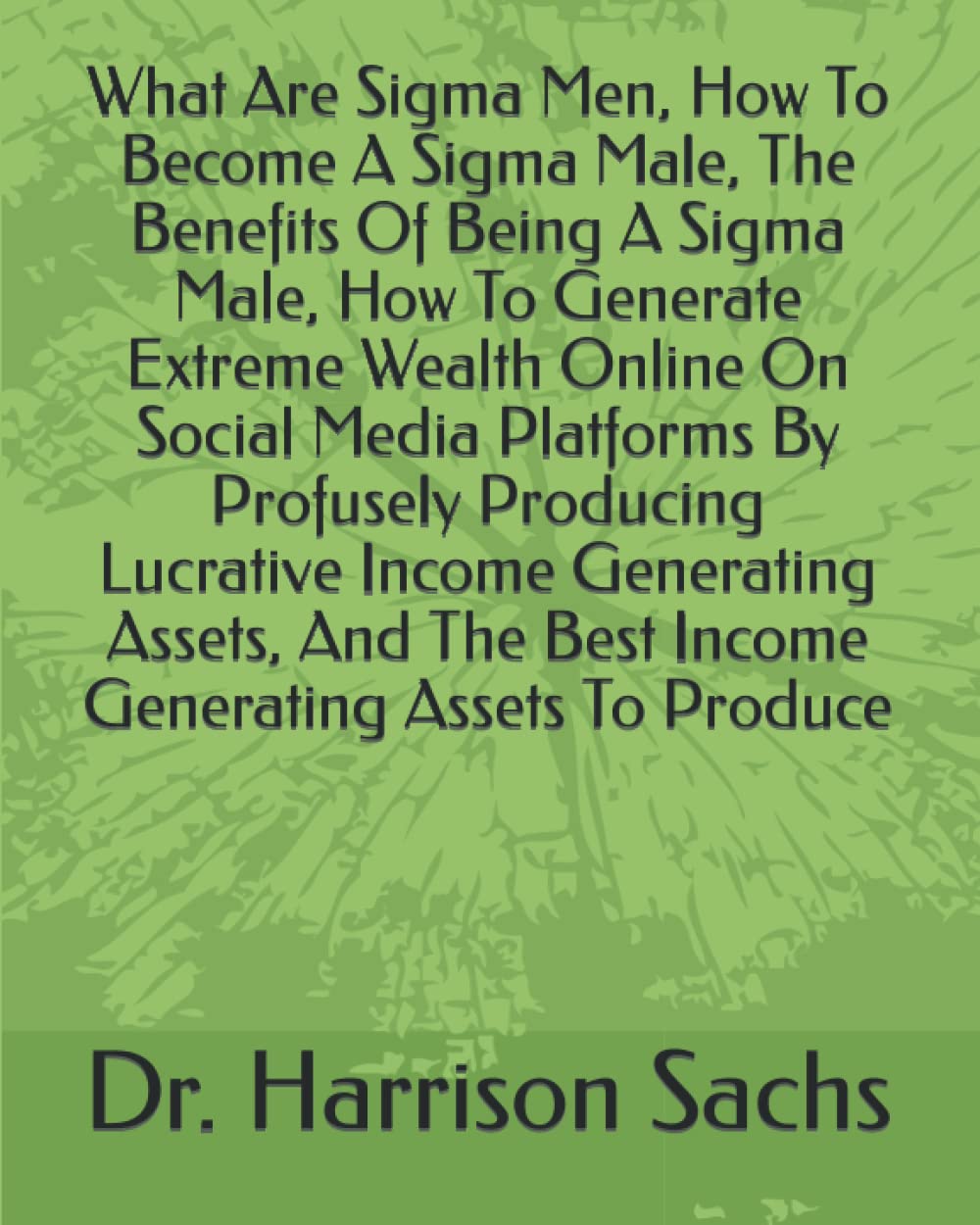 What Are Sigma Men How To Become A Sigma Male | Desertcart Bahamas