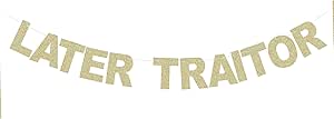 Amazon.com: Glitter Later Traitor Banner for Goodbye Party Going Away ...