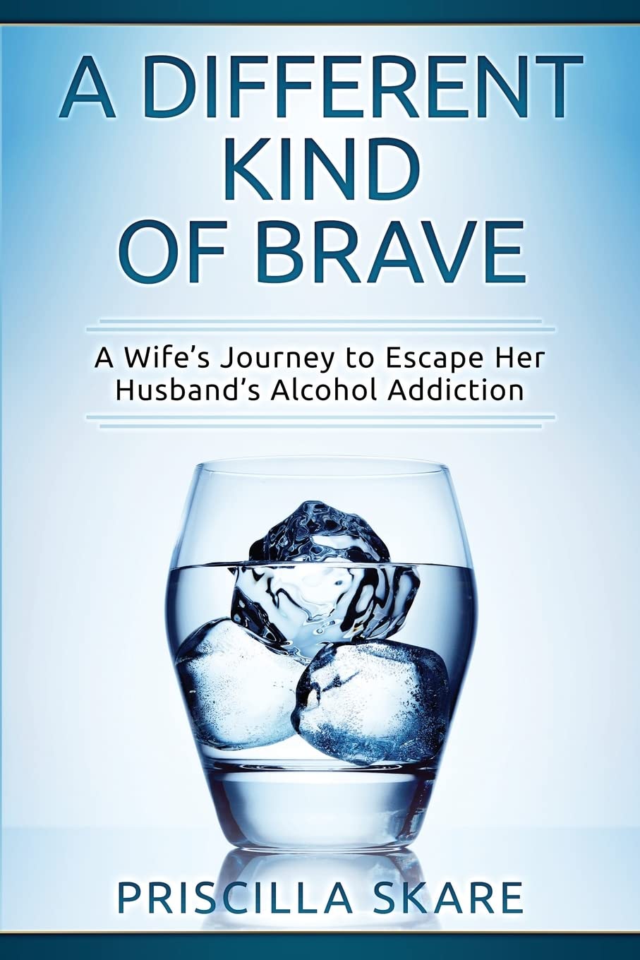 A Different Kind of Brave: Skare, Priscilla: 9781988925387: Amazon.com ...