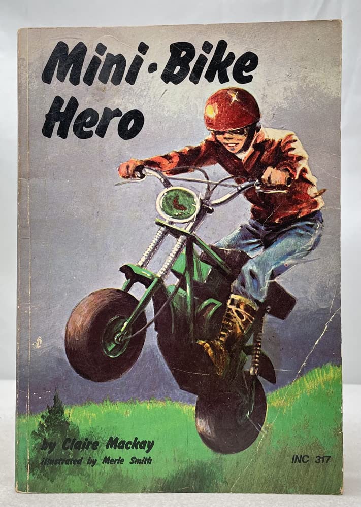 MINI-BIKE HERO: Claire Mackay: 9780590736367: Amazon.com: Books