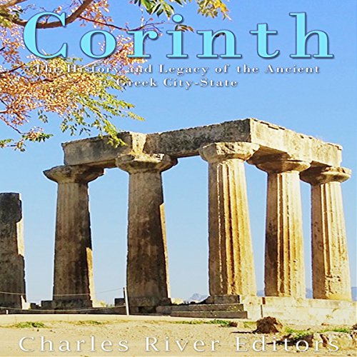Amazon.com: Corinth: The History and Legacy of the Ancient Greek City ...