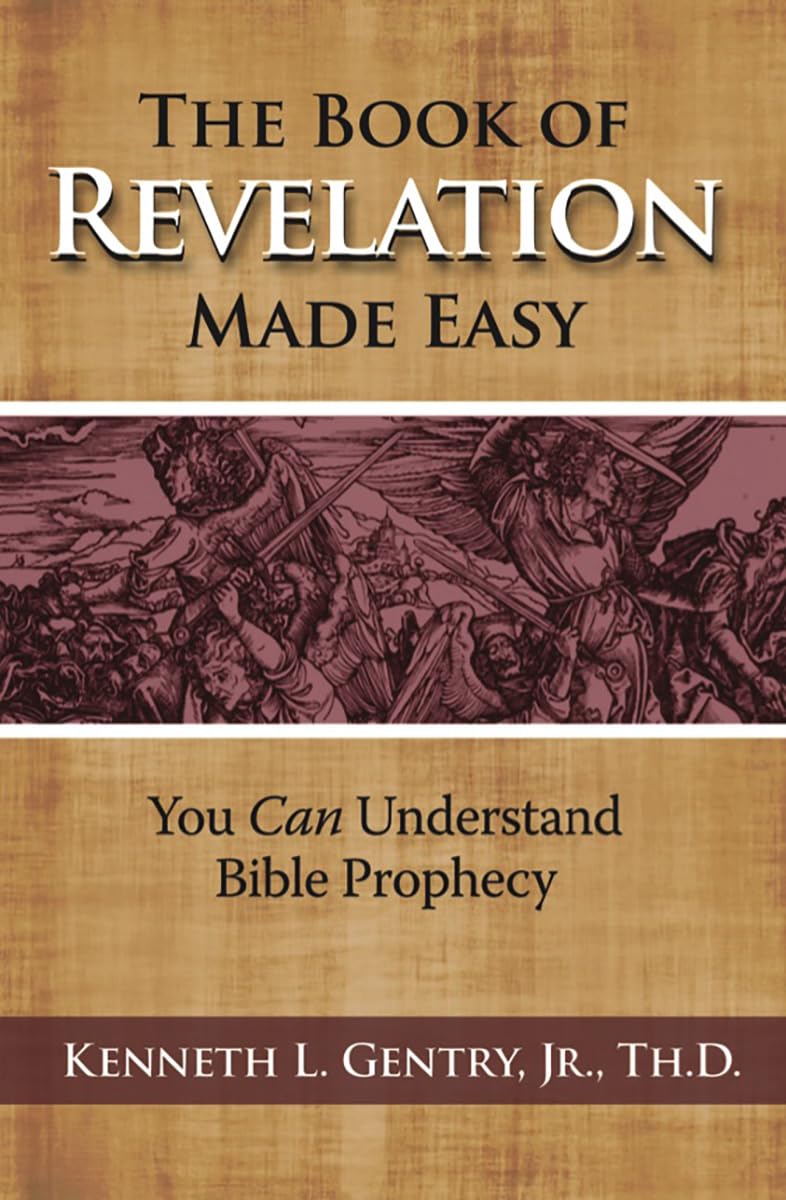 The Book of Revelation Made Easy: You Can Understand Bible Prophecy ...