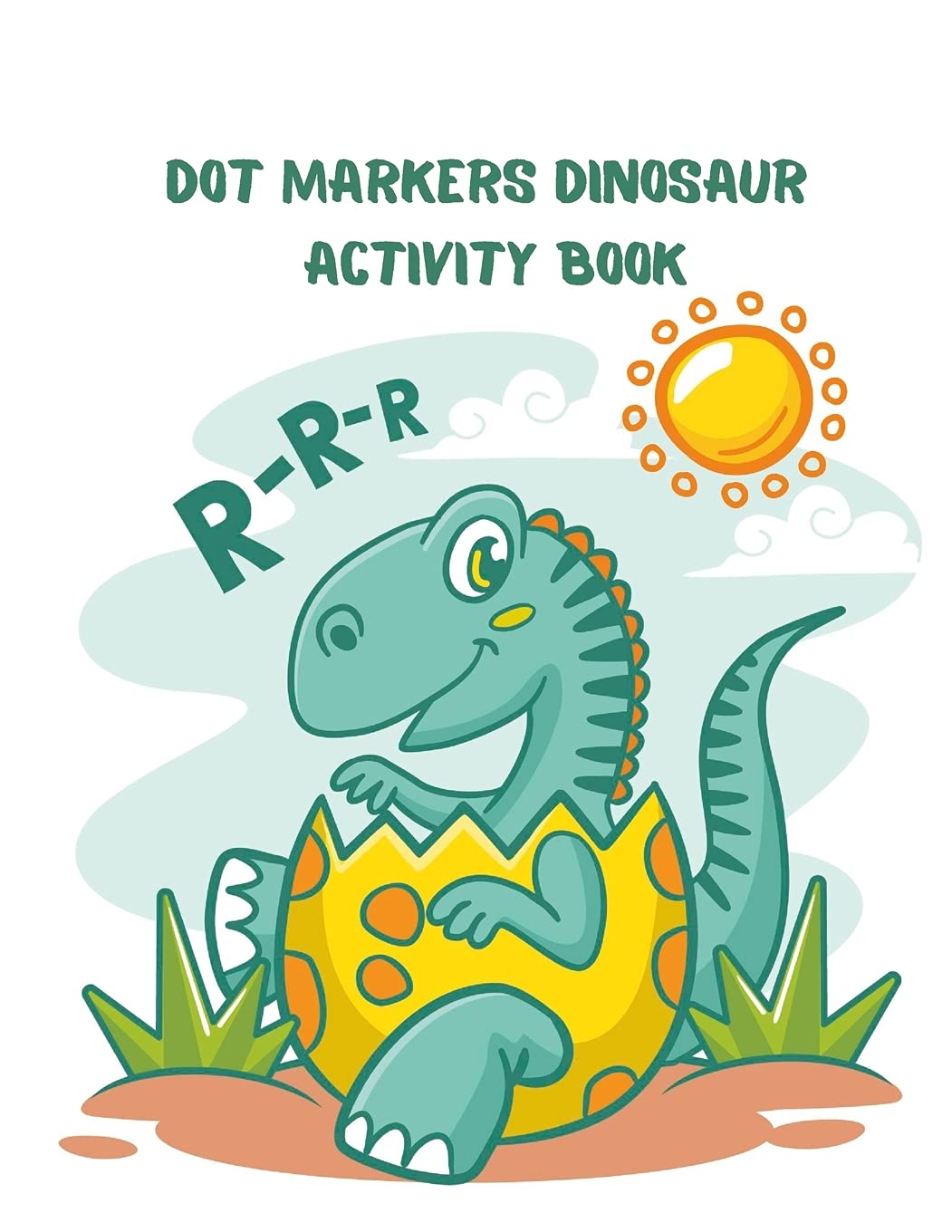 Buy Dot Markers Dinosaur Activity Book: For Toddlers and Kids: Age 2 ...