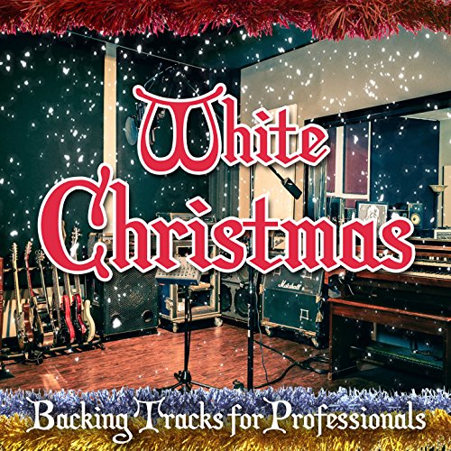 Play White Christmas - Backing Tracks for Professionals by The ...